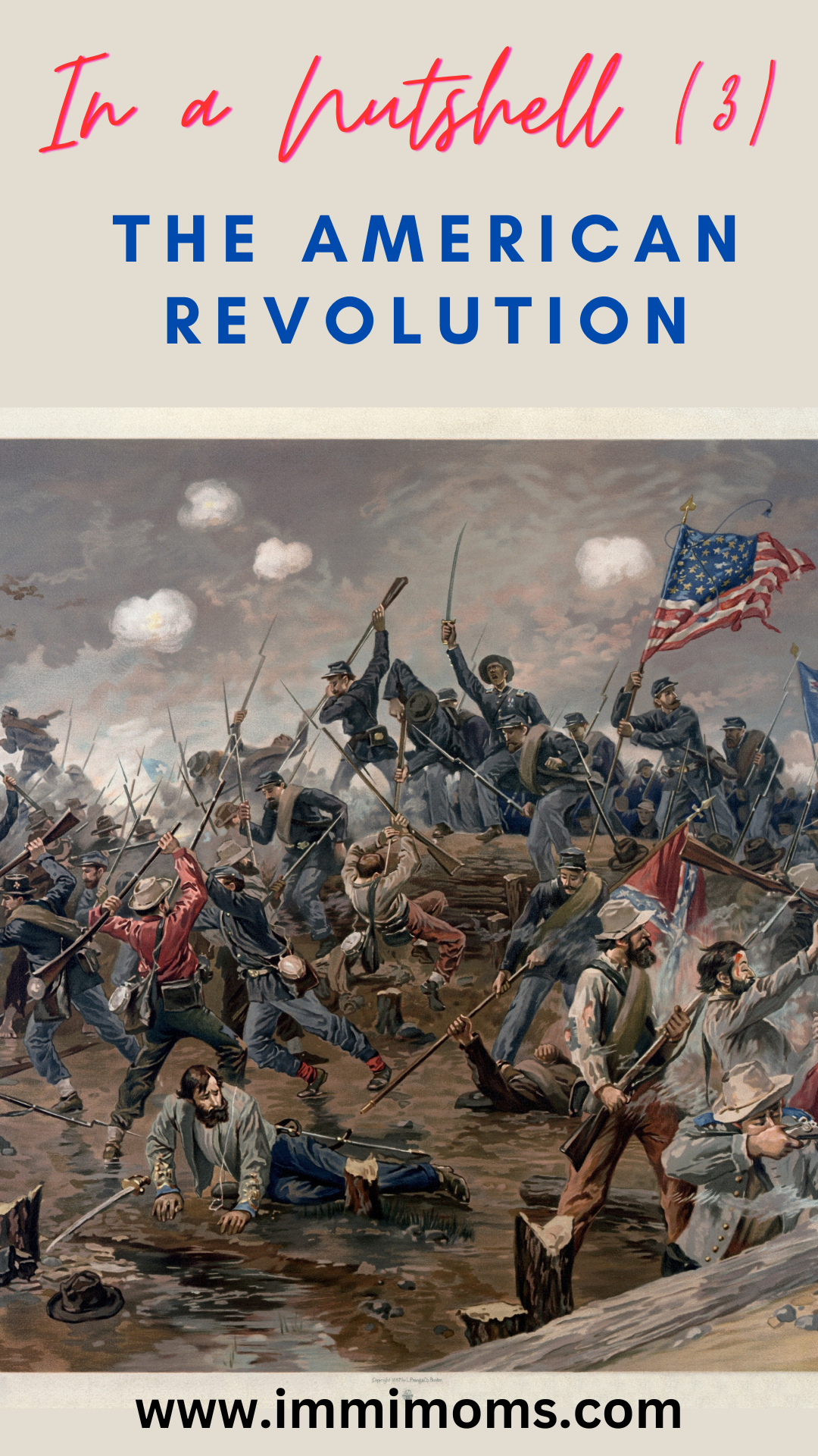 In a Nutshell (3): The American Revolution - Immi Moms